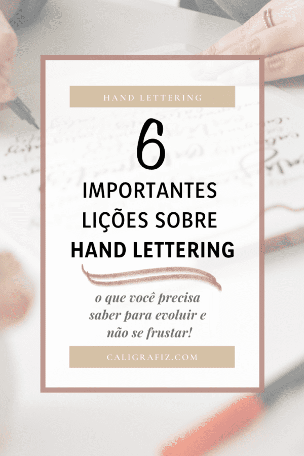 6 MEGA importantes lições sobre Hand Lettering – Caligrafiz
